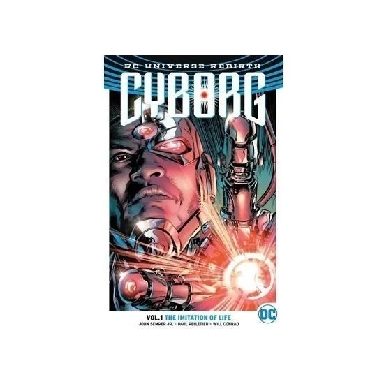 Cyborg Volume 1: The Imitation Of Life (Rebirth) Ingilizce Kitabı