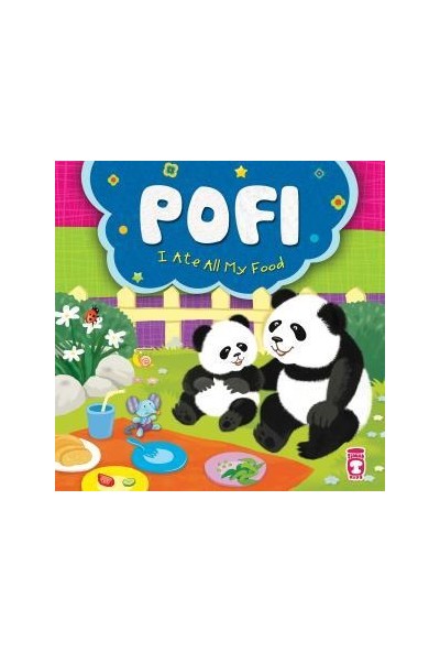 Pofi Yemeklerimin Hepsini Bitirdim - Pofi I Ate All My Food (Ingilizce) - Nurşen Şirin Pofi Yemeklerimin Hepsini Bitirdim - Pofi I Ate All My Food (Ingilizce) - Nurşen Şirin