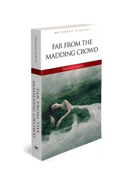 Far From The Madding Crowd - Thomas Hardy Far From The Madding Crowd - Thomas Hardy