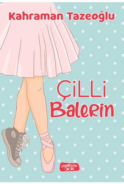 Çilli Balerin - Kahraman Tazeoğlu Çilli Balerin - Kahraman Tazeoğlu