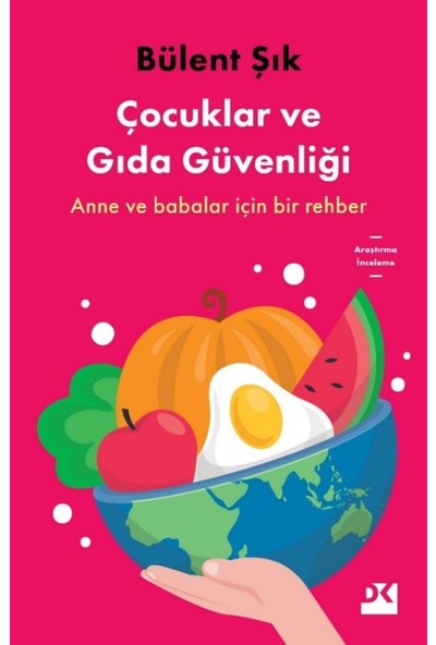 Çocuklar ve Gıda Güvenliği - Bülent Şık
