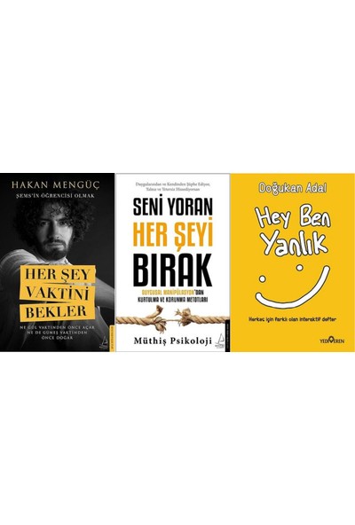 Her Şey Vaktini Bekler - Seni Yoran Her Şeyi Bırak - Hey Ben Yanlık 3 Kitap Set