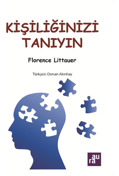 Kişiliğinizi Tanıyın - Florence Littauer Kişiliğinizi Tanıyın - Florence Littauer