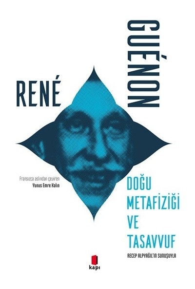 Doğu Metafiziği ve Tasavvuf - Rene Guenon