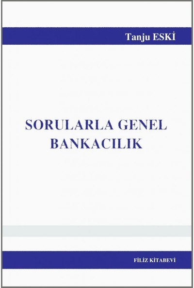 Sorularla Genel Bankacılık Sorularla Genel Bankacılık