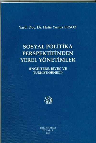 Sosyal Politika Perspektifinden Yerel Yönetimler Sosyal Politika Perspektifinden Yerel Yönetimler
