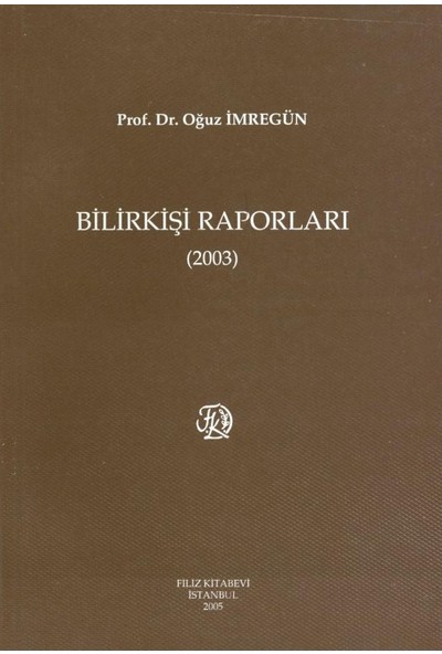 Bilirkişi Raporları 2003