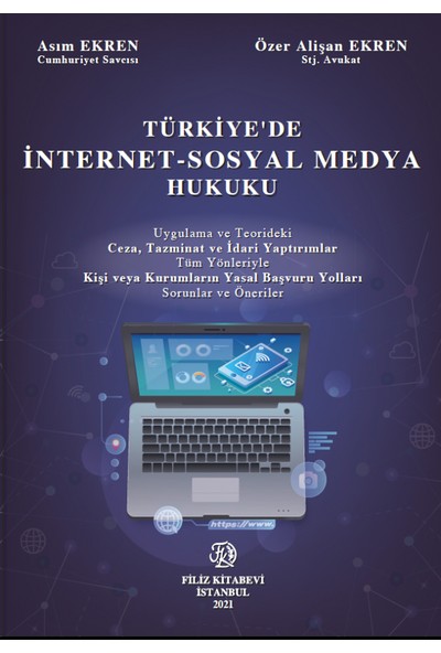 Türkiye'de Internet Sosyal Medya Hukuku Türkiye'de Internet Sosyal Medya Hukuku