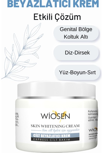 Wiosen Cilt Beyazlatıcı Krem 100ML. Wiosen Cilt Beyazlatıcı Aydınlatıcı Krem Wiosen Cilt Beyazlatıcı Krem 100ML. Wiosen Cilt Beyazlatıcı Aydınlatıcı Krem
