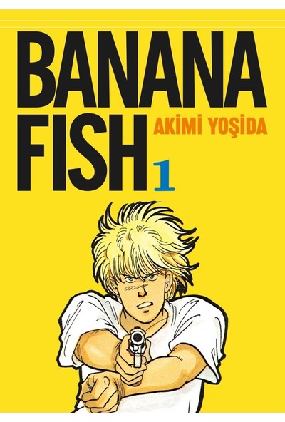 Banana Fish 1. Cilt Banana Fish 1. Cilt