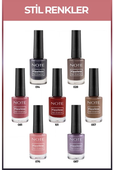 Note Nail Flawless Stil Renkler Oje Seti 7'li Note Nail Flawless Stil Renkler Oje Seti 7'li