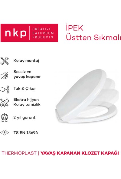Nkp Ipek Yavaş Kapanan Klozet Kapağı Oval Form Üstten Sıkmal Nkp Ipek Yavaş Kapanan Klozet Kapağı Oval Form Üstten Sıkmal
