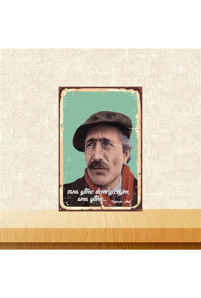 Sana Gitme Demeyeceğim Ama Gitme 20-30 cm Retro Ahşap Poster