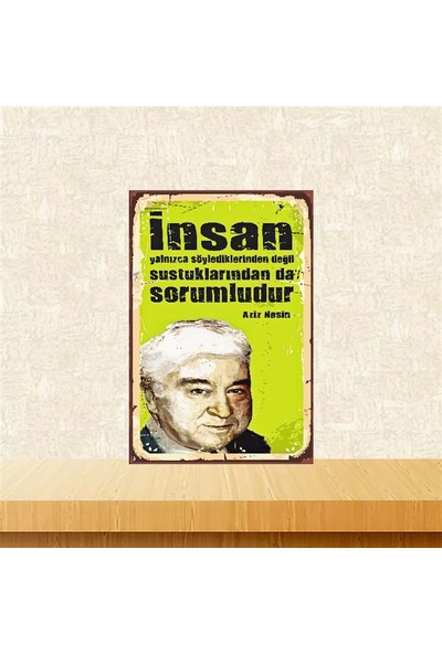 Patienc Sustuklarından Da Sorumludur Aziz Nesin 20-30 cm Retro Ahşap Poster Patienc Sustuklarından Da Sorumludur Aziz Nesin 20-30 cm Retro Ahşap Poster