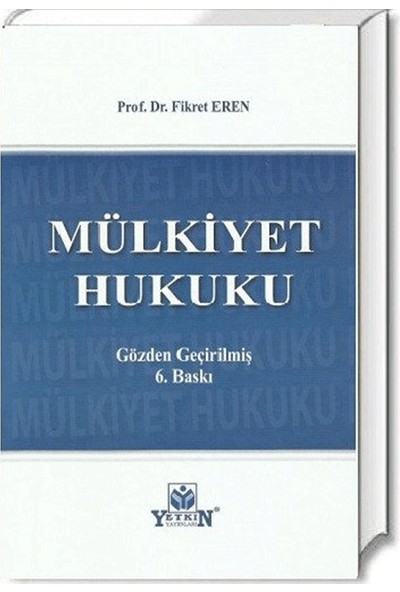 Mülkiyet Hukuku Mülkiyet Hukuku