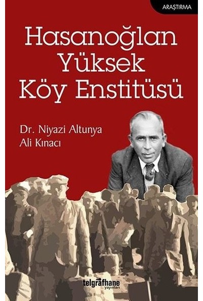 Hasanoğlan Yüksek Köy Enstitüsü - Niyazi Altunya