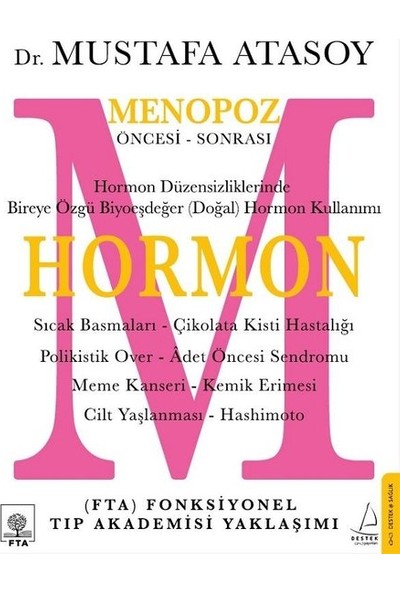 Hormon: Menopoz Öncesi-Sonrası - Mustafa Atasoy
