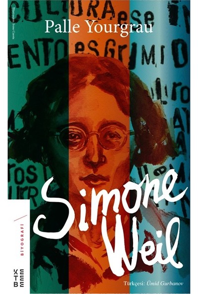 Simone Weil - Palle Yourgrau Simone Weil - Palle Yourgrau