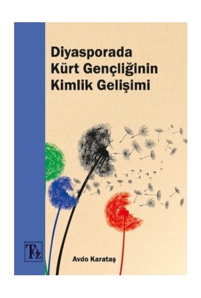 Diyasporada Kürt Gençliğinin Kimlik Gelişimi - Avdo Karataş