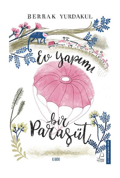 Ev Yapımı Bir Paraşüt - Berrak Yurdakul Ev Yapımı Bir Paraşüt - Berrak Yurdakul