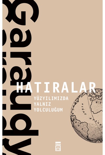 Hatıralar – Roger Garaudy / Yüzyılımızda Yalnız Yolculuğum - Roger Garaudy Hatıralar – Roger Garaudy / Yüzyılımızda Yalnız Yolculuğum - Roger Garaudy