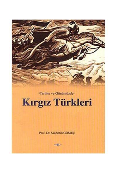 Kırgız Türkleri-Saadettin Yağmur Gömeç