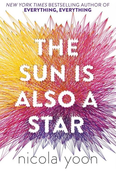 The Sun Is Also A Star - Nicola Yoon