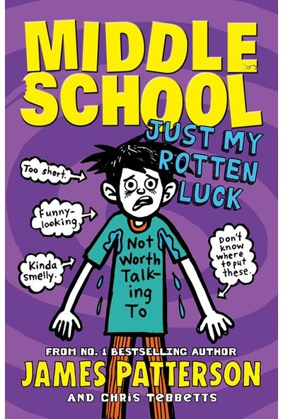 Middle School 7: Just My Rotten Luck - James Patterson Middle School 7: Just My Rotten Luck - James Patterson