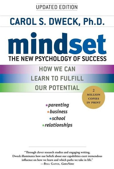Mindset: The New Pschology Of Success - Carol Dweck Mindset: The New Pschology Of Success - Carol Dweck