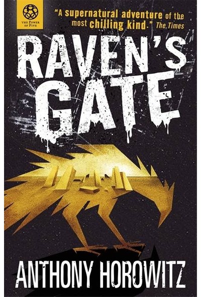 Power of Five 1: Raven's Gate - Anthony Horowitz Power of Five 1: Raven's Gate - Anthony Horowitz