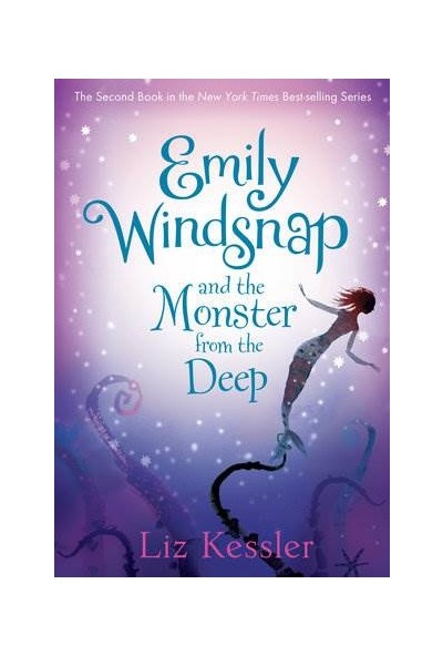 Emily Windsnap and the Monster From the Deep - Liz Kessler