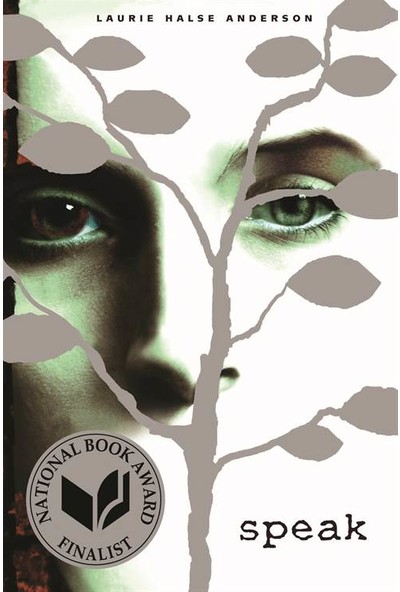 Speak - Laurie Halse Anderson