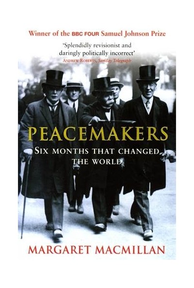 Peacemakers - Margaret Macmillan Peacemakers - Margaret Macmillan