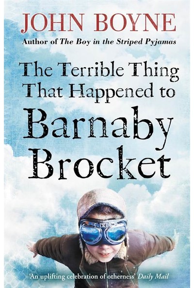 The Terrible Thing That Happened To Barnaby Brocket - John Boyne