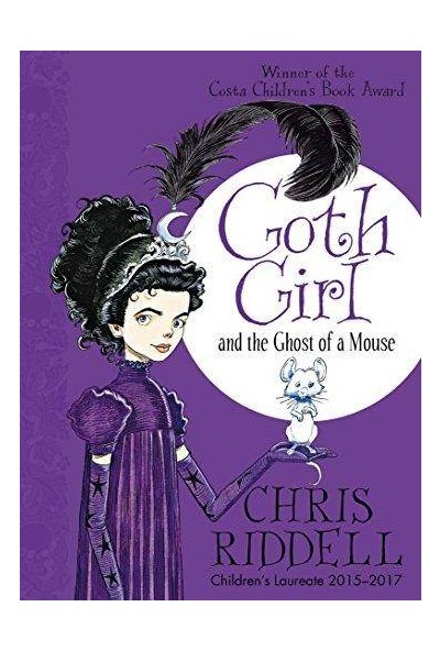 Goth Girl And The Ghost Of A Mouse - Chris Riddell Goth Girl And The Ghost Of A Mouse - Chris Riddell