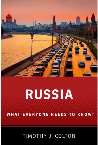 Russia (What Everyone Needs to Know) - Timothy Colton