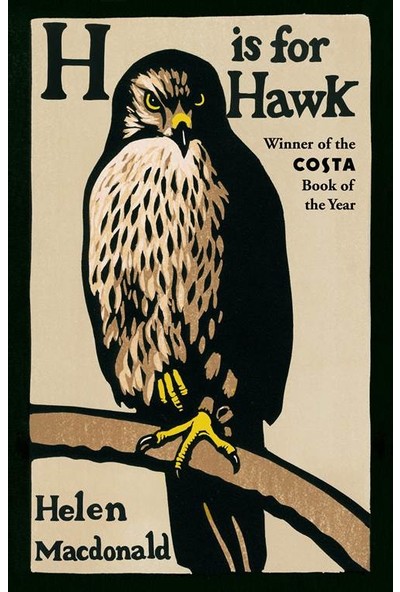 H is for Hawk - Helen Macdonald H is for Hawk - Helen Macdonald