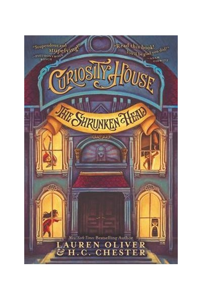 Curiosity House:The Shrunken Head - Lauren Oliver Curiosity House:The Shrunken Head - Lauren Oliver