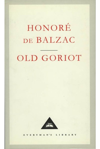 Old Goriot (hardcover) - Honoré de Balzac Old Goriot (hardcover) - Honoré de Balzac