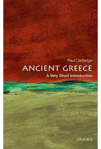 Ancient Greece: A Very Short Introduction - Paul Cartledge Ancient Greece: A Very Short Introduction - Paul Cartledge