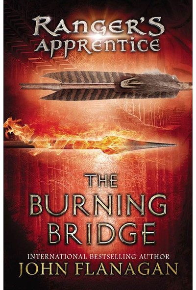 Ranger's Apprentice 2: The Burning Bridge - John Flanagan Ranger's Apprentice 2: The Burning Bridge - John Flanagan