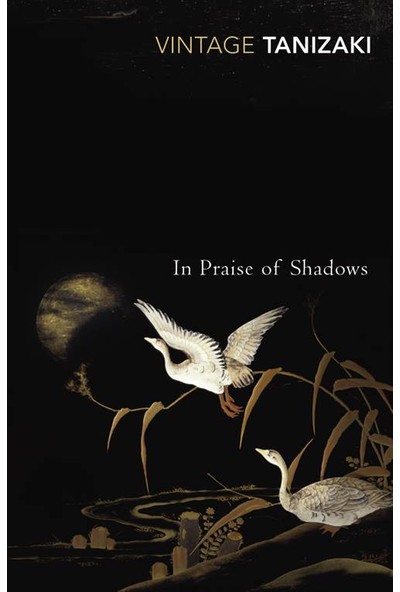 In Praise of Shadows - Junichiro Tanizaki In Praise of Shadows - Junichiro Tanizaki