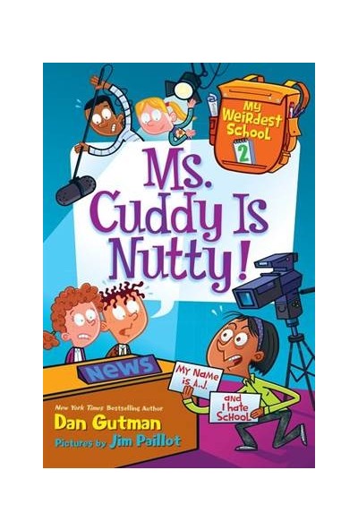 My Weirdest School 2: Ms. Cuddy is Nutty - Dan Gutman My Weirdest School 2: Ms. Cuddy is Nutty - Dan Gutman
