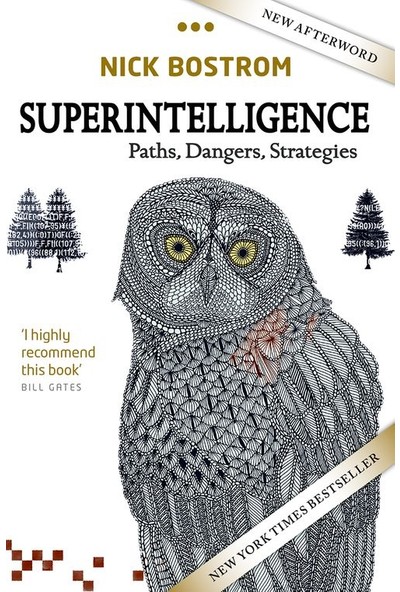 Super Intelligence: Paths, Dangers, Strategies - Nick Bostrom Super Intelligence: Paths, Dangers, Strategies - Nick Bostrom