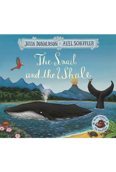 The Snail And The Whale - Julia Donaldson and Axel Scheffler