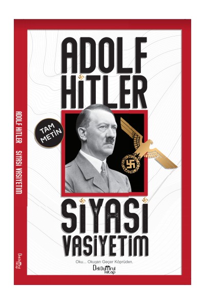Siyasi Vasiyetim - Adolf Hitler Siyasi Vasiyetim - Adolf Hitler