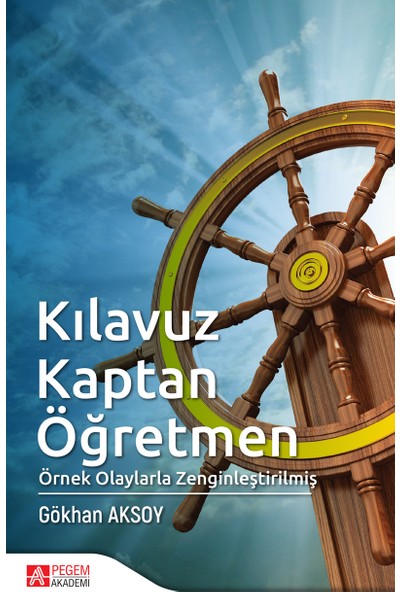 Kılavuz Kaptan Öğretmen - Gökhan Aksoy Kılavuz Kaptan Öğretmen - Gökhan Aksoy