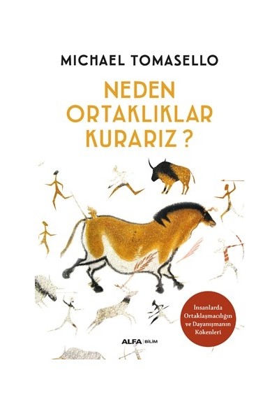 Neden Ortaklıklar Kurarız? - Michael Tomasello Neden Ortaklıklar Kurarız? - Michael Tomasello