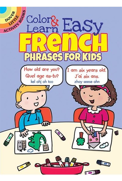 Color And Learn Easy French Phrases For Kids - Roz Fulcher Color And Learn Easy French Phrases For Kids - Roz Fulcher