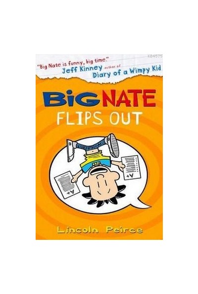 Big Nate 5: Big Nate Flips Out - Lincoln Peirce Big Nate 5: Big Nate Flips Out - Lincoln Peirce